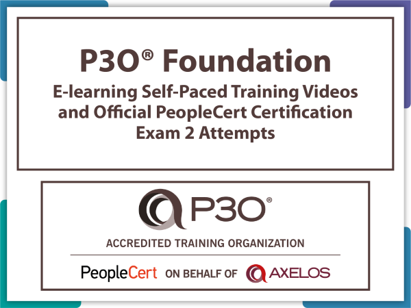 P3O® Foundation E-learning Axelos by PeopleCert, Self-Paced Learning ...