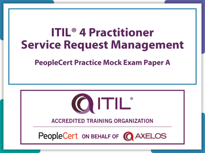 ITIL 4 Practitioner: Service Request Management PeopleCert Practice ...